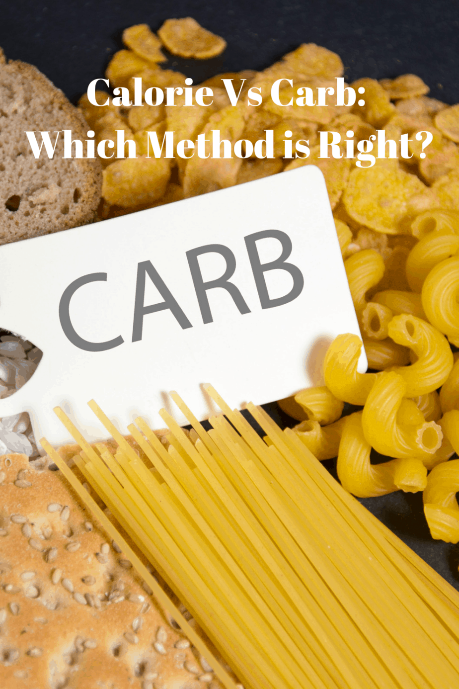 Calorie Vs Carb: Which Method is Right? - Vegetarian Blog - Vegan Tips ...