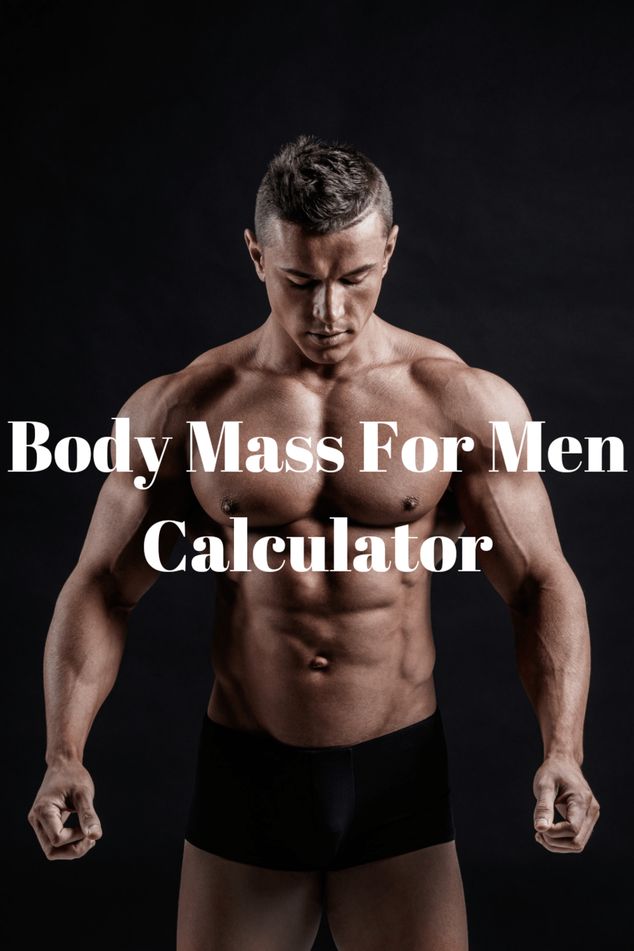 Body Mass For Men Calculator - Vegetarian Blog - Vegan Tips - Recipes